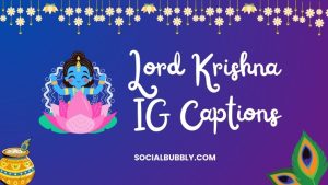 300+ Lord Krishna Captions For Instagram: Emojis + Hashtags
